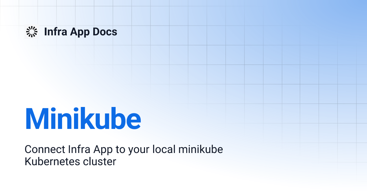 Minikube | Infra App Docs